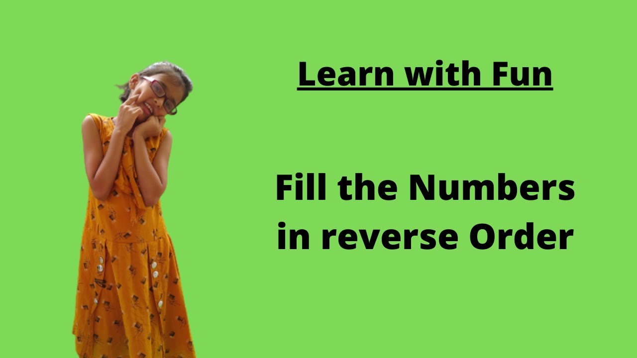 Fill The Number In Reverse Order YouTube Fill The Number In Reverse Order YouTube