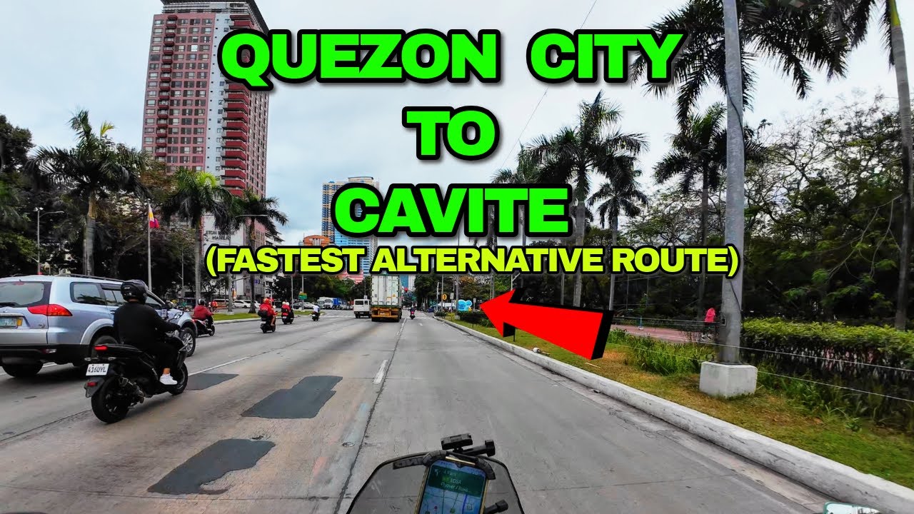 QUEZON CITY TO CAVITE FASTEST ALTERNATIVE ROUTE - YouTube