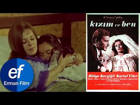 Kızım ve Ben (1969) - Hülya Koçyiğit & Kartal Tibet