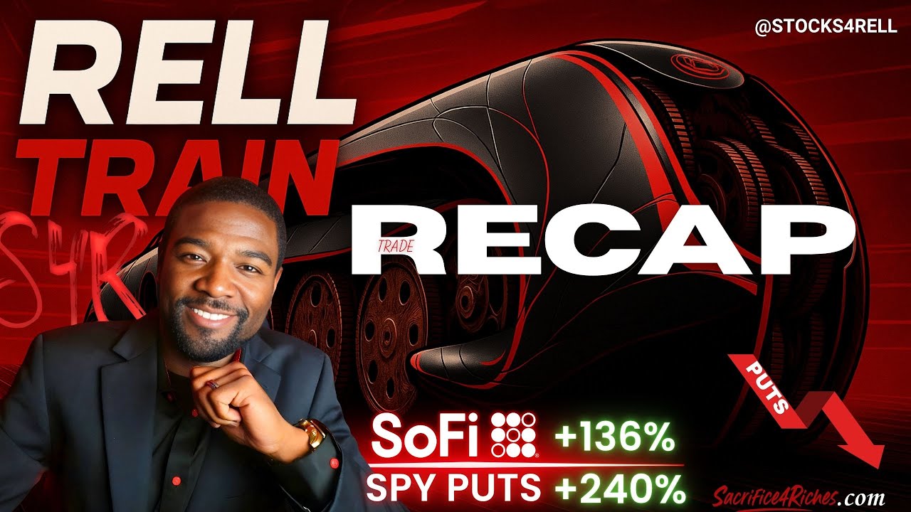 RELL TRAIN RECAP 🚂 | +240% SPY PUTS +136% SOFI | Monday Option Play ...