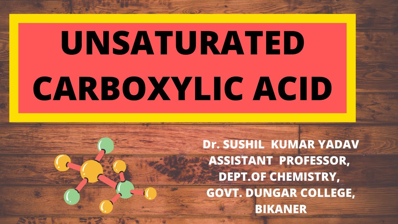 UNSATURATED CARBOXYLIC ACID -LECTURE- 38 - YouTube