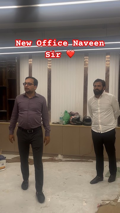 First Look Naveen Sir New Office ️ #rwa #naveensir #shorts #trending - YouTube