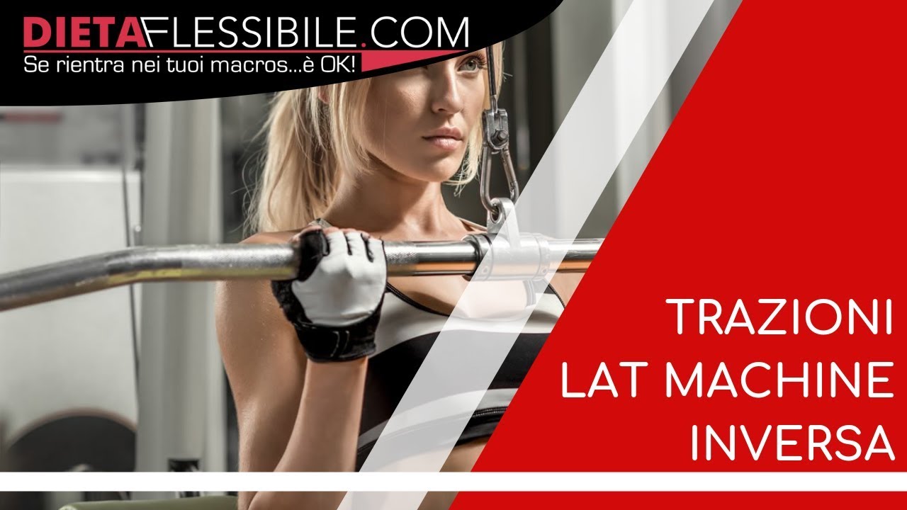 TUTORIAL TRAZIONI ALLA LAT MACHINE IMPUGNATURA INVERSA - YouTube