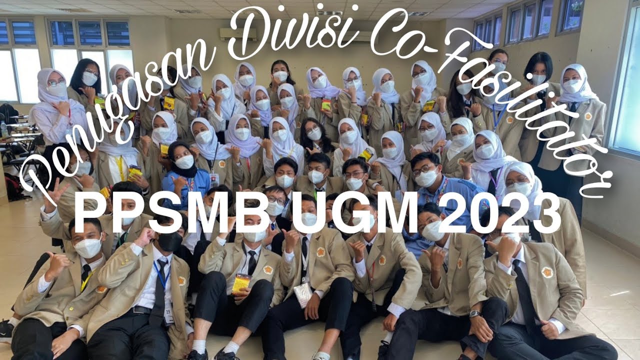 [PENUGASAN DIVISI CO-FASILITATOR PPSMB UGM 2023] - YouTube