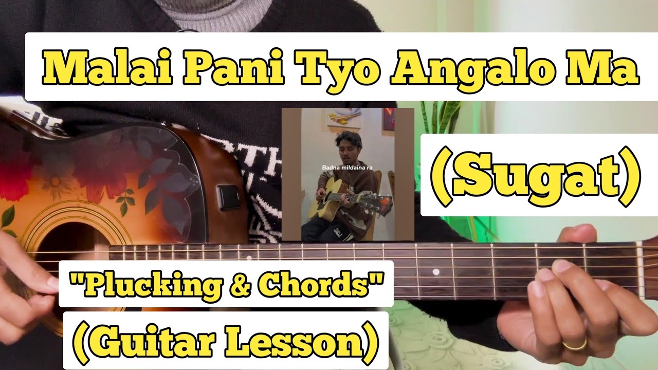 Malai pani tyo angalo ma badna - Sugat | Guitar Lesson | Easy Chords ...
