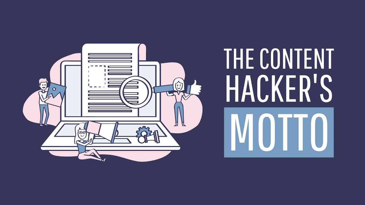 Content Hacking: The Content Hacker's Motto - YouTube