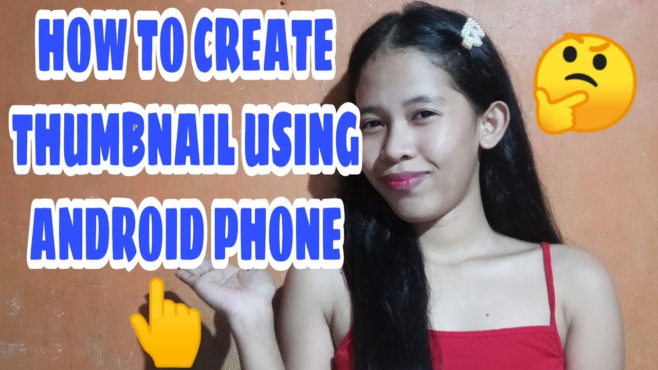 HOW TO CREATE THUMBNAIL USING ANDROID PHONE 📲 - YouTube