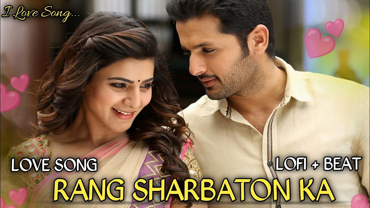 FEEL THE SONG 😌 || MAIN RANG SHARBATON KA || LOFI BEAT ️ - YouTube