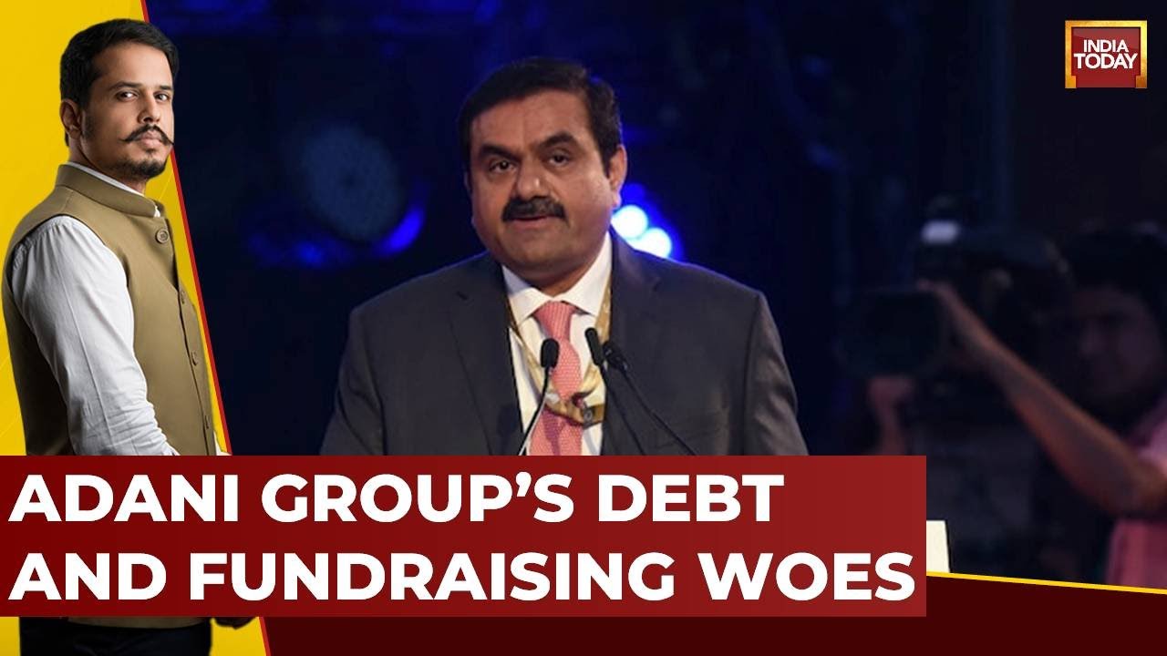 Adani Group's Debt And Fundraising Challenges Amidst Bribery ...