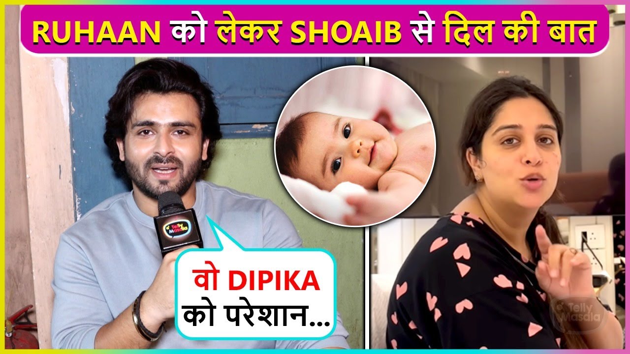 Shoaib Ibrahim Shares Inside Secrets Of Ruhaan & Talks About Dipika's ...
