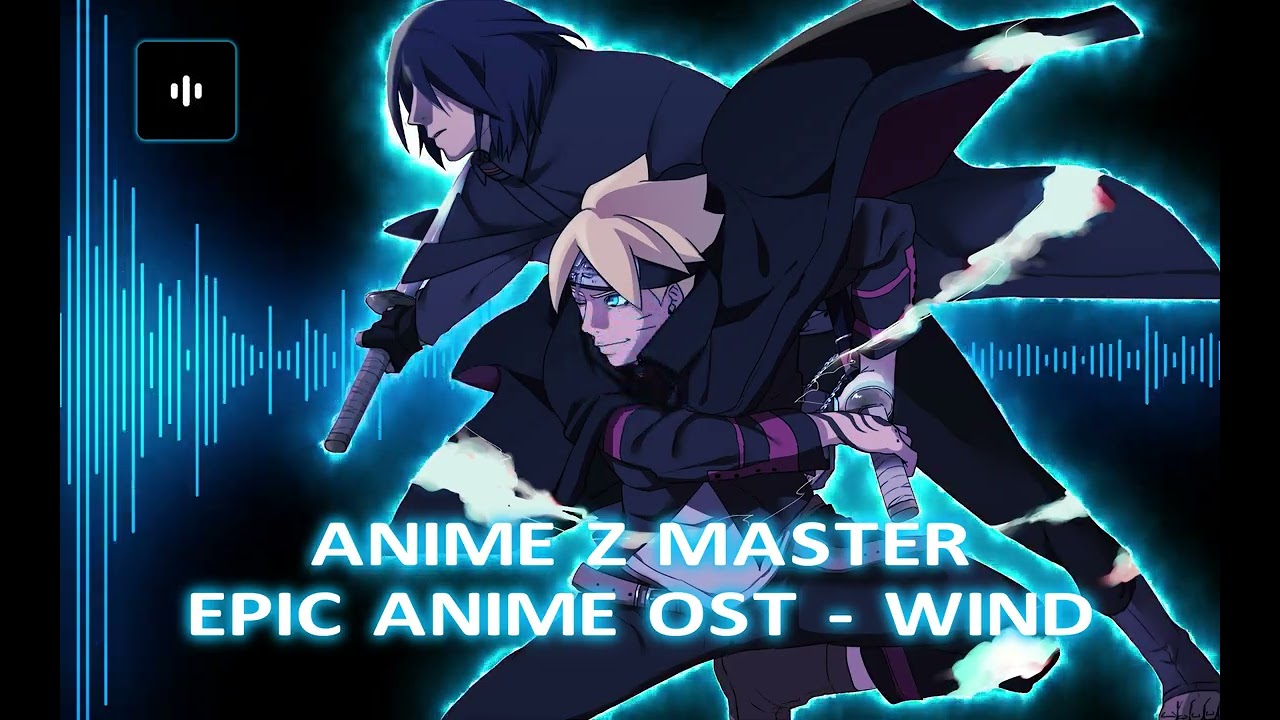 EPIC ANIME OST - WIND - YouTube