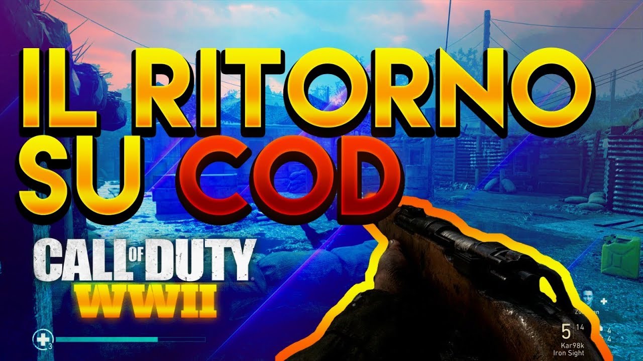 IL RITORNO SU CALL OF DUTY! PROVIAMO COD WW2! - YouTube