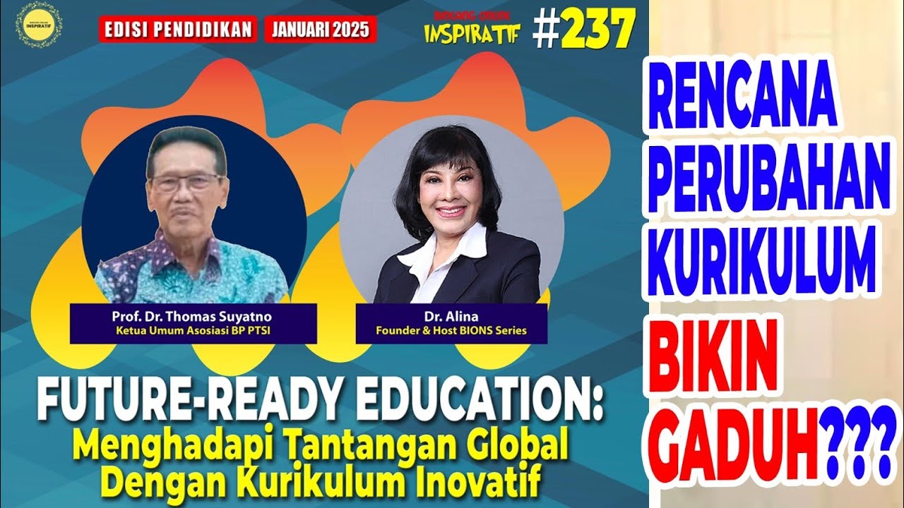BIONS 237 : FUTURE-READY EDUCATION: MENGHADAPI TANTANGAN GLOBAL DENGAN KURIKULUM INOVATIF - YouTube