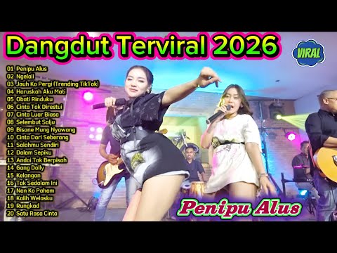 Dangdut Ter Viral 2026 🔥 Penipu Alus, Obati Rinduku | Full Album Dangdut Koplo Live Cover Terbaru