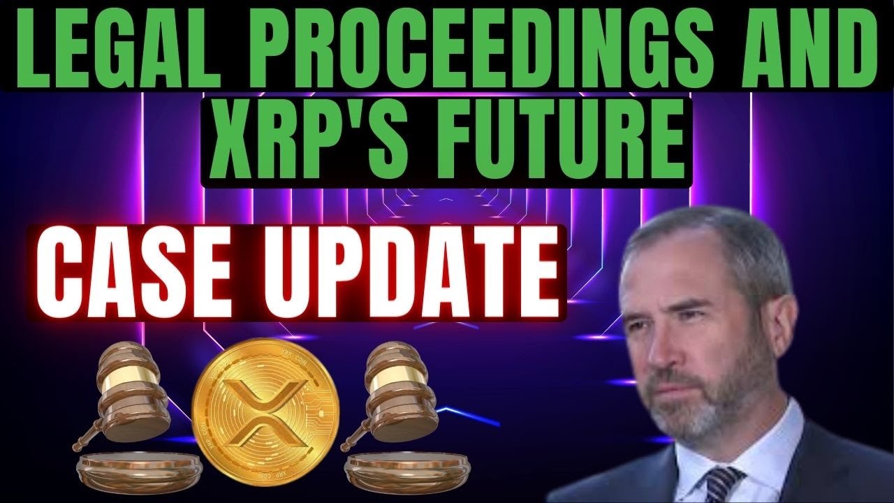 Legal Proceedings and XRP's Future ! XRP SHOCKING AND BIG NEWS TODAY'S ...