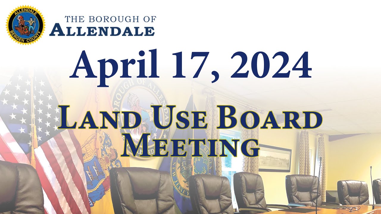 Land Use Board Regular Meeting - April 17, 2024 - YouTube