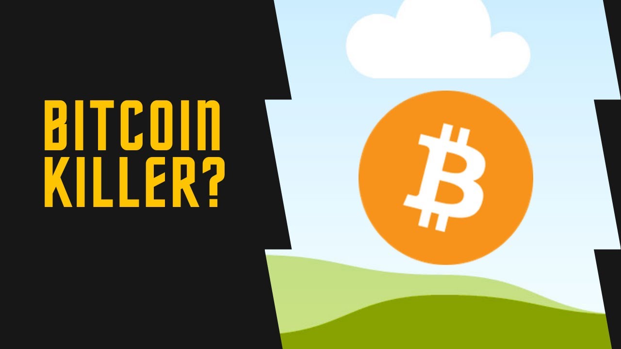 BITCOIN KILLER - YouTube