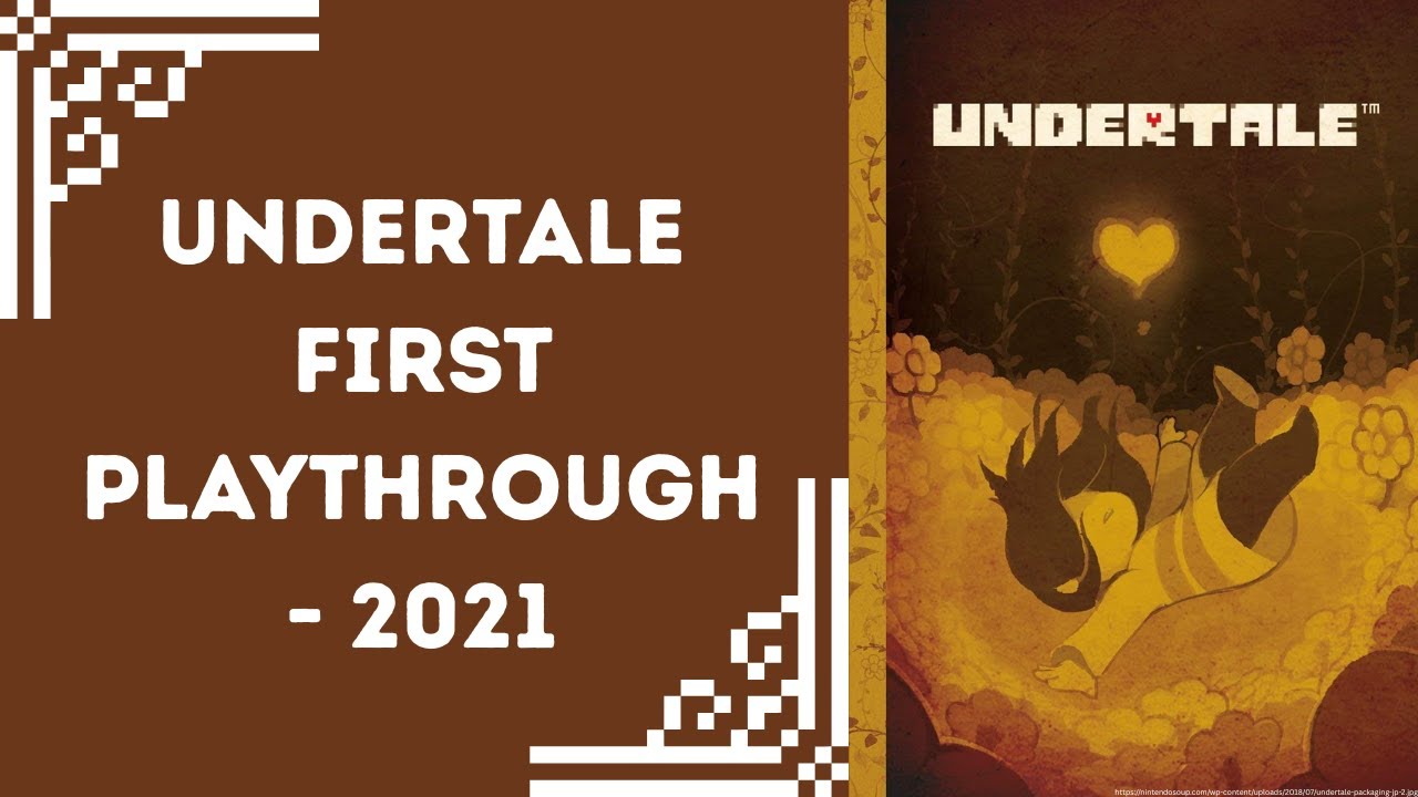 Undertale First Playthrough - 2021 - YouTube