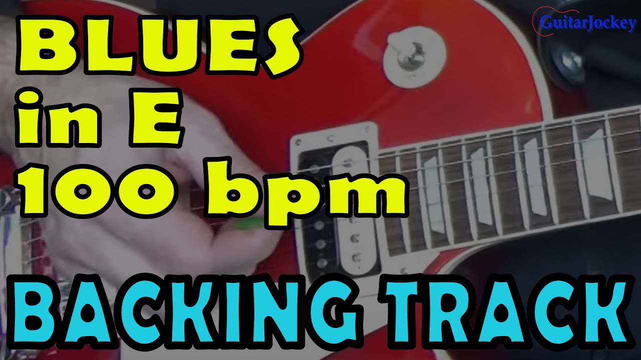 Backing Track Blues in E 100 BPM - YouTube