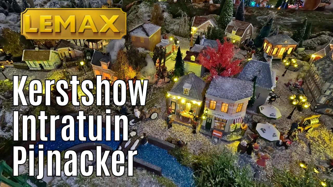 Lemax Kerstshow Intratuin Pijnacker 2024 ⭐⭐⭐⭐⭐ - YouTube