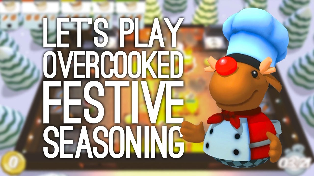 Overcooked Gameplay Festive Seasoning DLC: Overcooked 4 Player ...