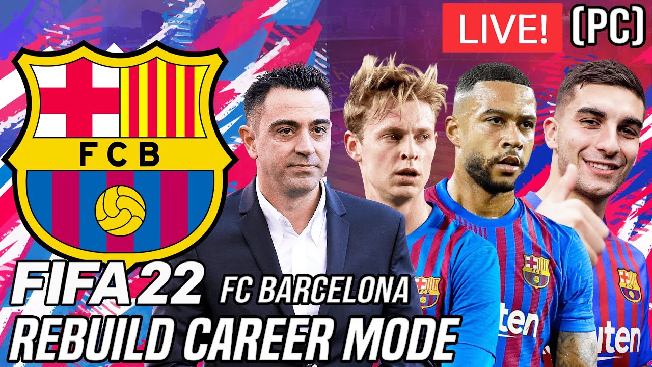Rebuild FC Barcelona Untuk Kembali Menjadi Raksasa Eropa! - FIFA 22 ...