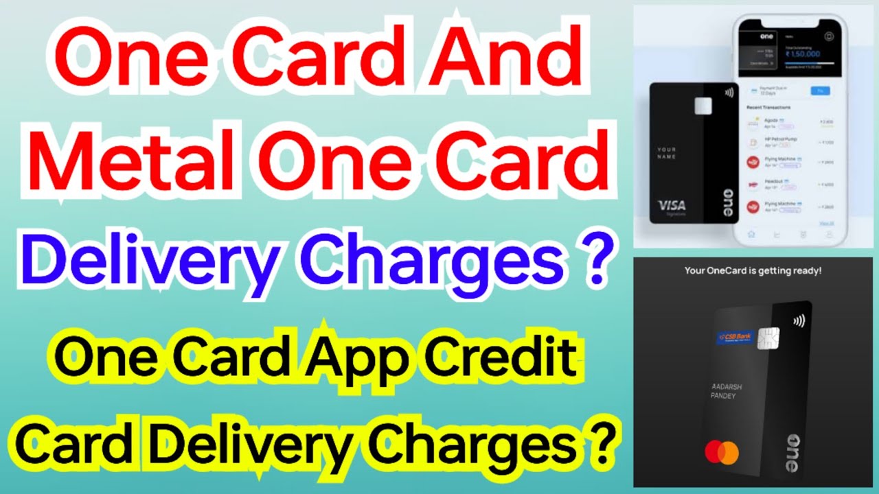 One Card And Metal One Card Delivery Charges ? | One Card App - YouTube