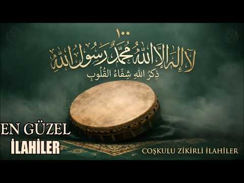 ZİKİRLİ COŞKULU COŞTURAN İLAHİLER | EN GÜZEL İLAHİLER - 2026 en sevilen ilahiler