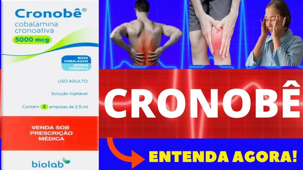 CRONOBÊ - PARA QUE SERVE, COMO TOMAR, COMO FUNCIONA, EFEITOS COLATERAIS ...