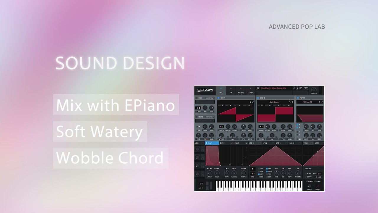 How to Make a Soft Watery RnB Wobble Chord which can mix with E-Piano ...