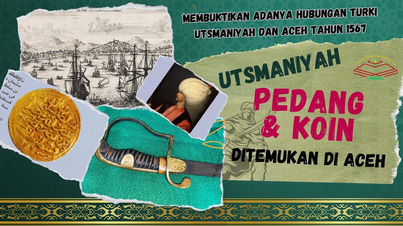 BUKTI JEJAK PENINGGALAN TURKI UTSMANIYAH: PEDANG DAN KOIN EMAS KOLEKSI ...