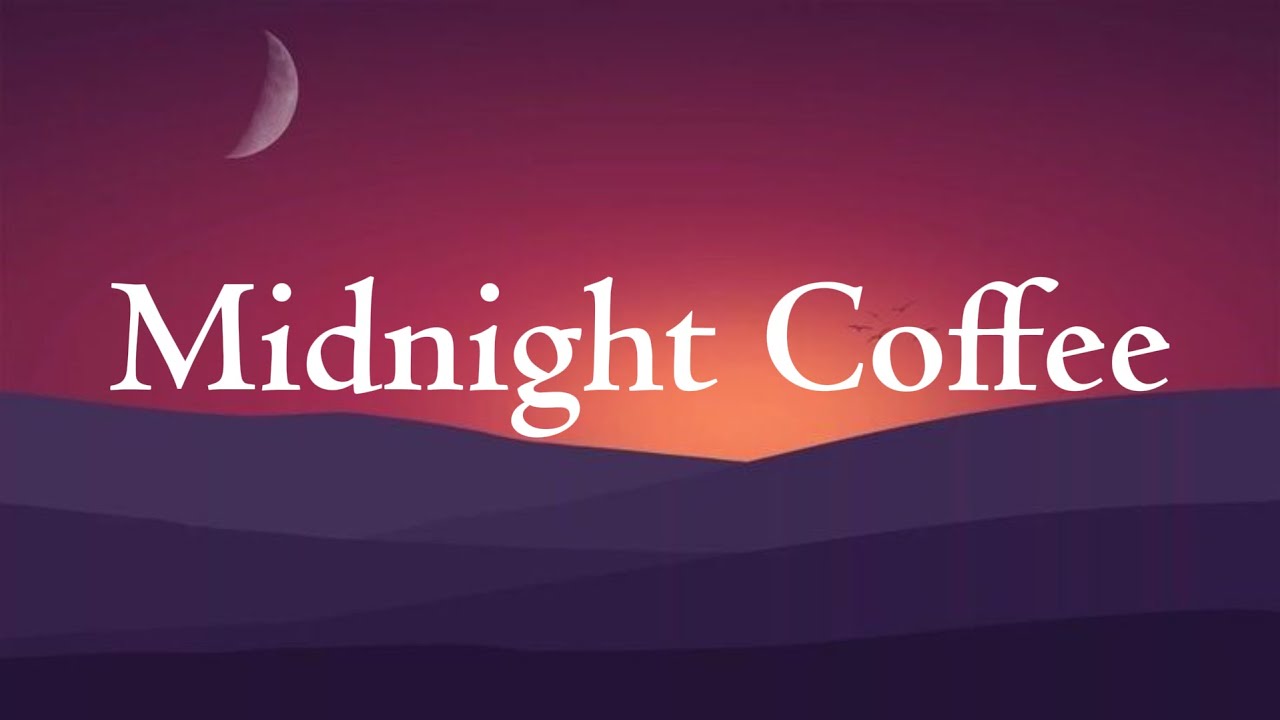 Midnight Coffee || Lyrics || MT - YouTube