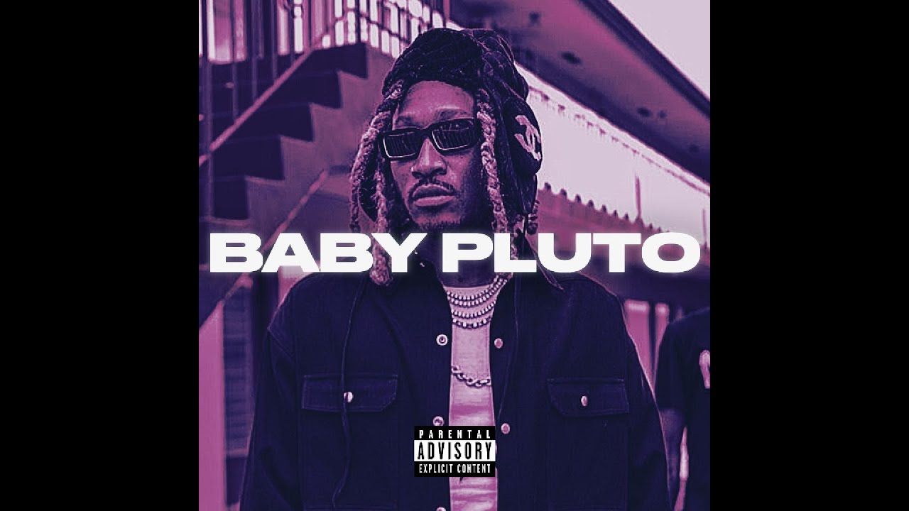 [FREE] FUTURE TYPE BEAT - "BABY PLUTO" | 2024 - YouTube