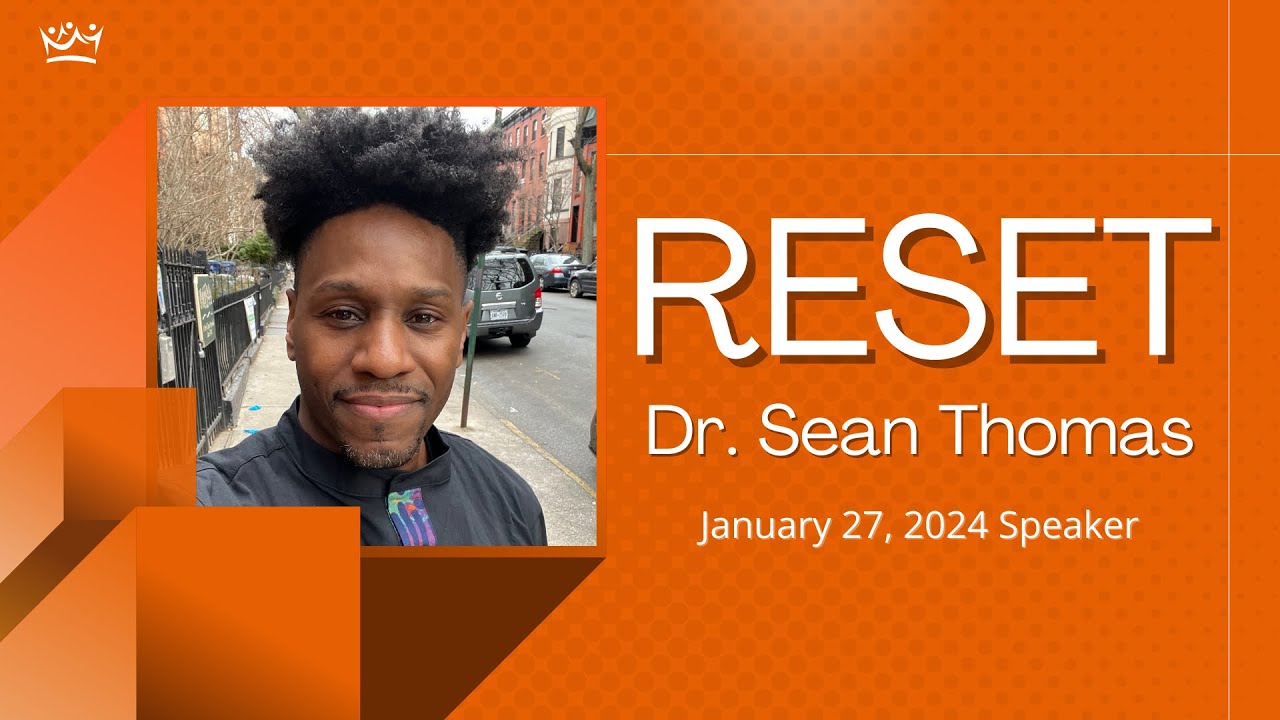 RESET - Dr. Sean Thomas, January 27, 2024 - YouTube