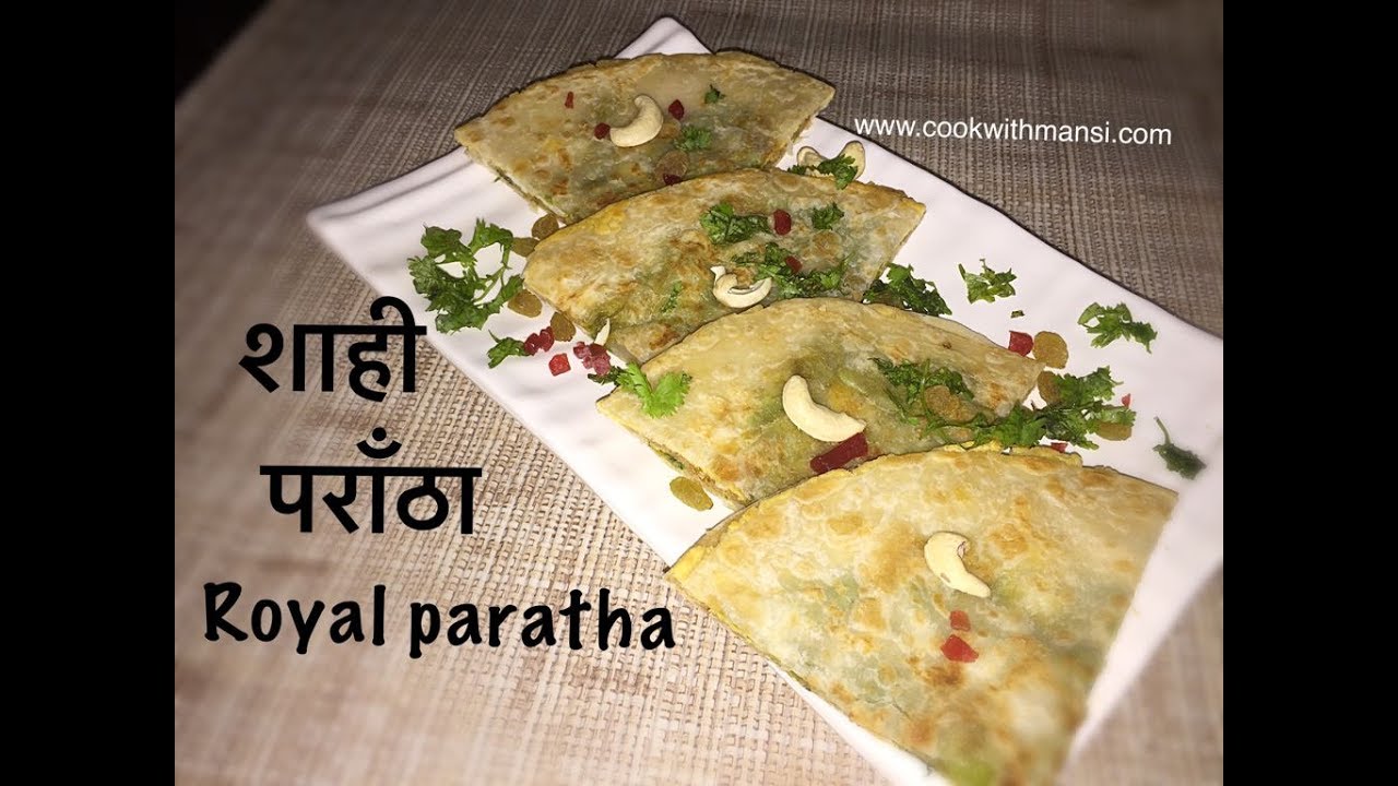 Shahi paratha recipe - Royal paratha - Stuffed paratha recipe in hindi ...