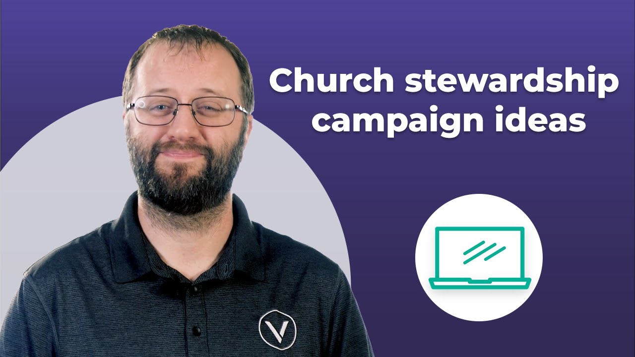 6 Innovative Church Stewardship Campaign Ideas to Inspire Generosity ...