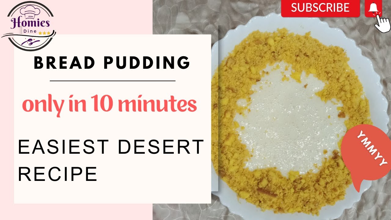 Bread pudding recipe by Homies Dine | 10 minutes Recipe - YouTube