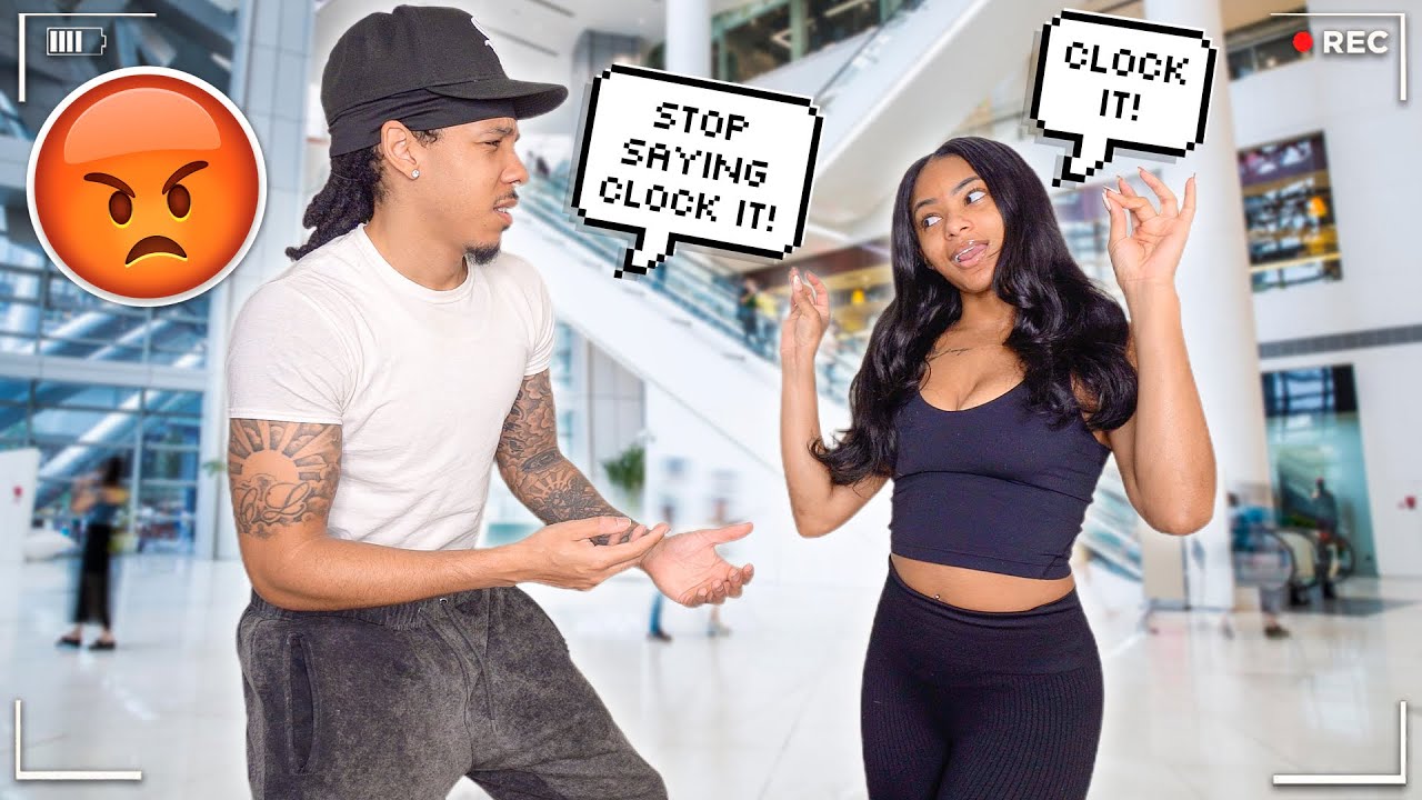 SAYING "CLOCK IT" AFTER EVERY SENTENCE TO Get MY BOYFRIENDS REACTION ...