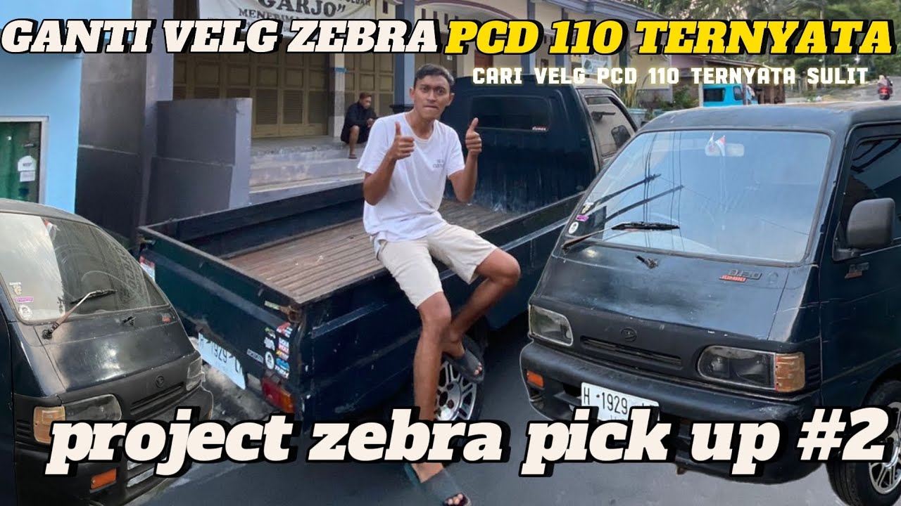 MODIFIKASI ZEBRA PICK UP PART 2 || GANTI VELG PCD 110 - YouTube