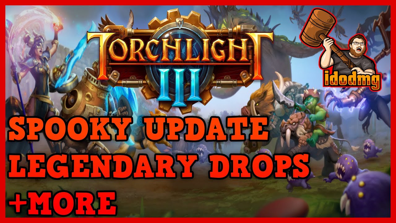 Torchlight 3 Update Post launch Legendary Drop Rate And more! - YouTube