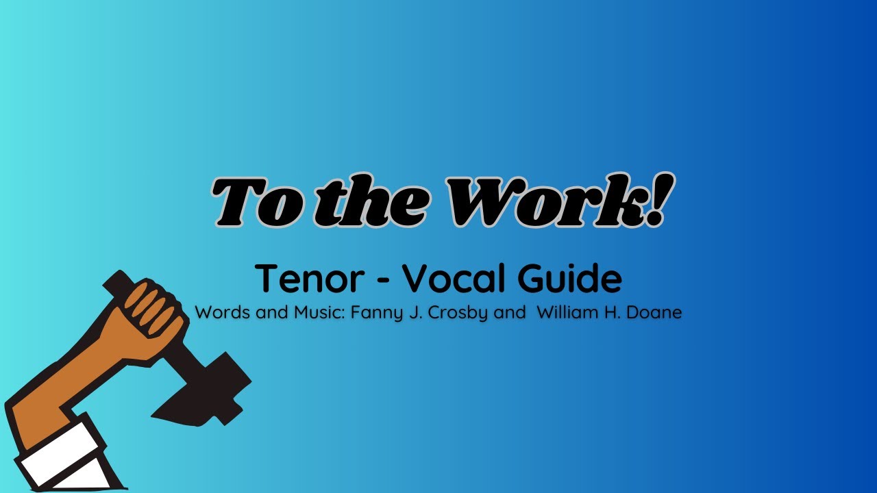 TO THE WORK | TENOR VOCAL GUIDE by Philip Dampal - YouTube