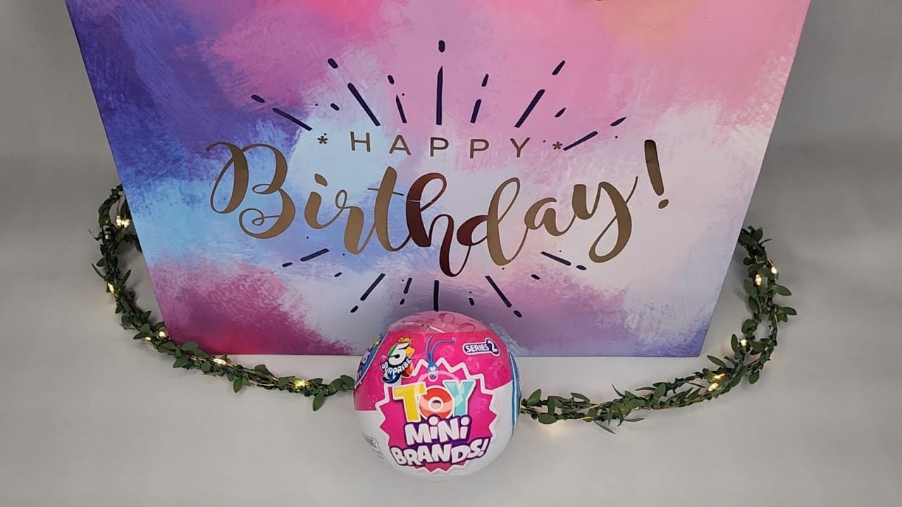 Toy Mini Brands Series 2 Unboxing [Special Birthday Week Edition] - YouTube