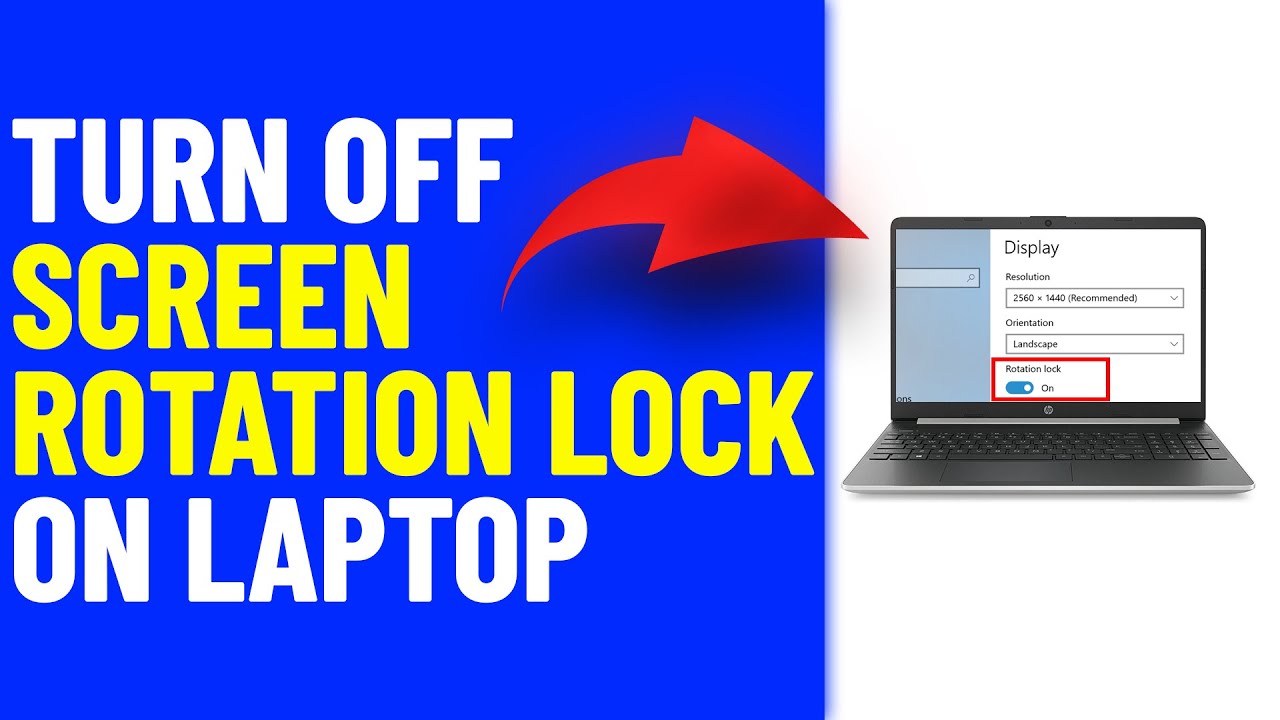 How To Turn Off Screen Rotation Lock On Laptop (How To Disable Screen ...