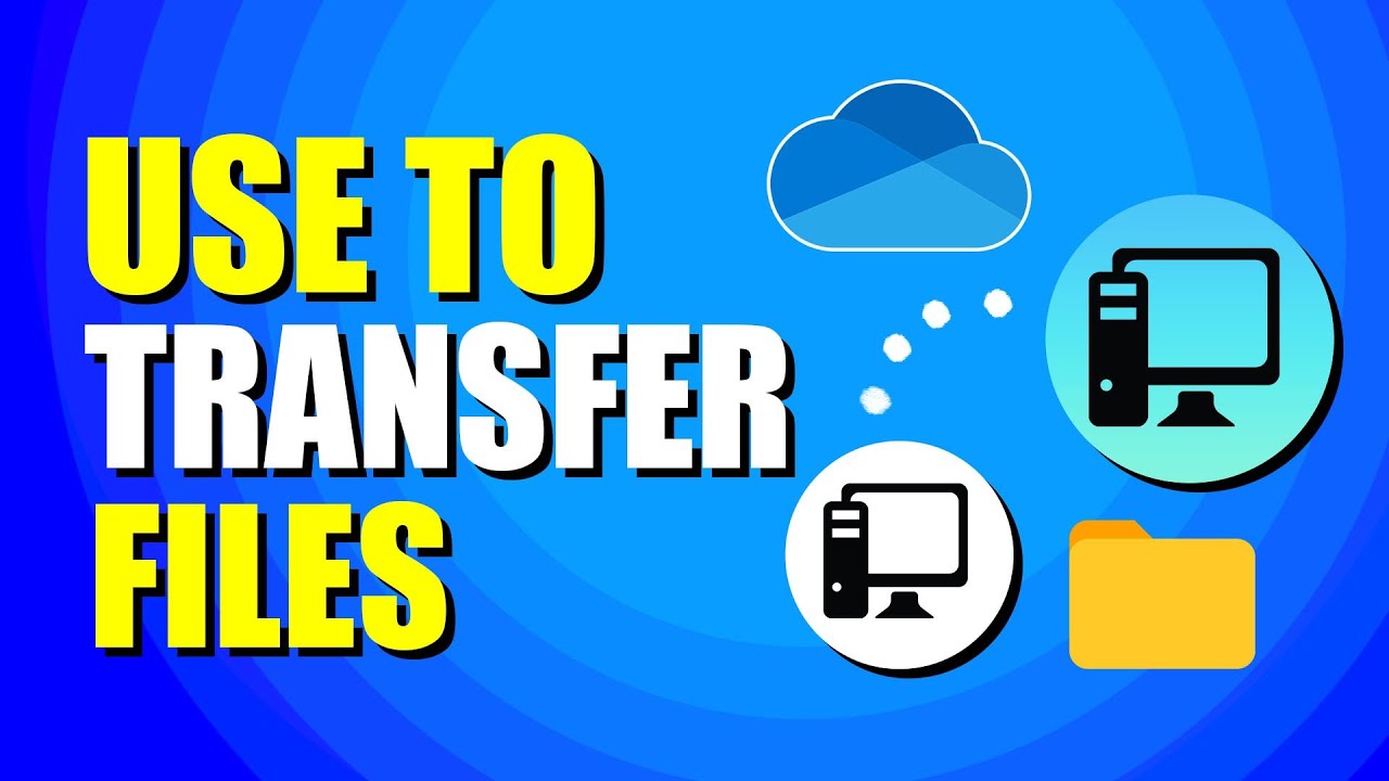 How To Use OneDrive To Transfer Files To New Computer Step by Step how-to-use-onedrive-to-transfer-files-to-new-computer-step-by-step