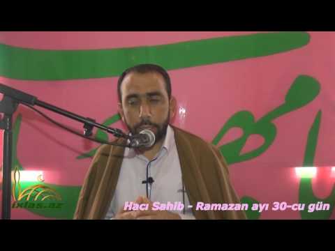 Hacı Sahib - Ramazan ayı 30 - cu gün 2017-ci il
