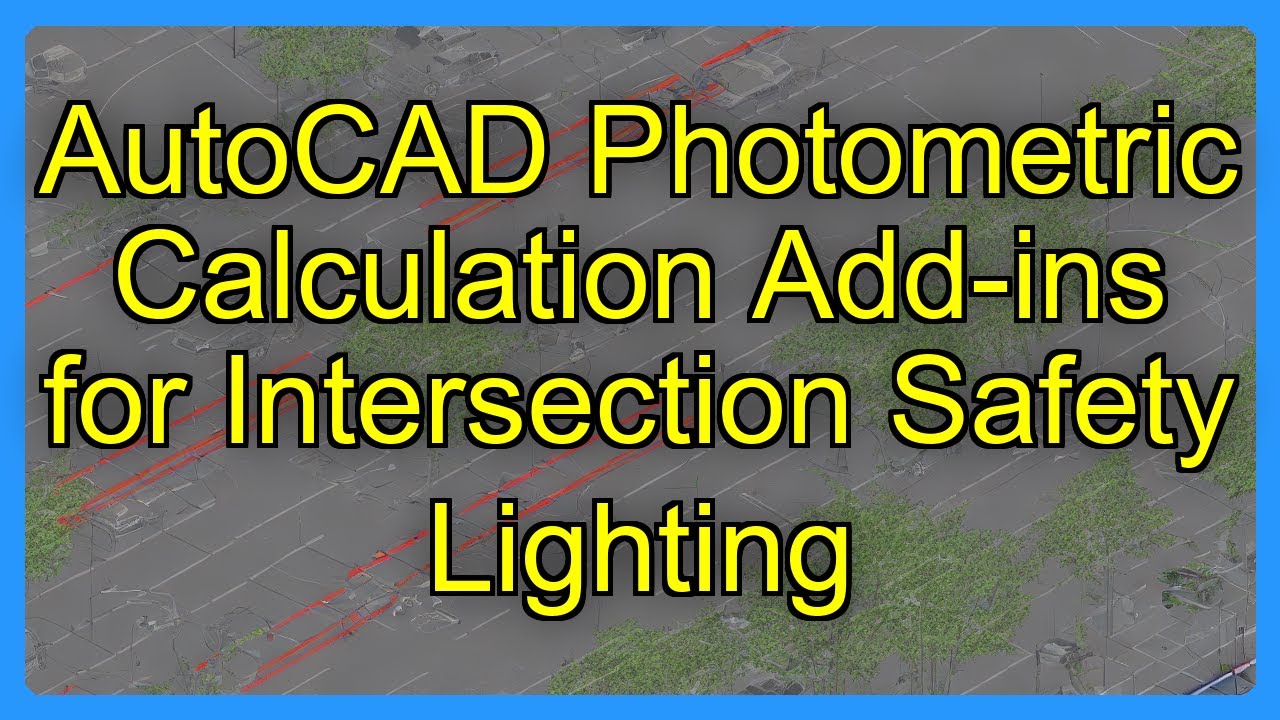 AutoCAD Photometric Calculation Add-ins for Intersection Safety ...