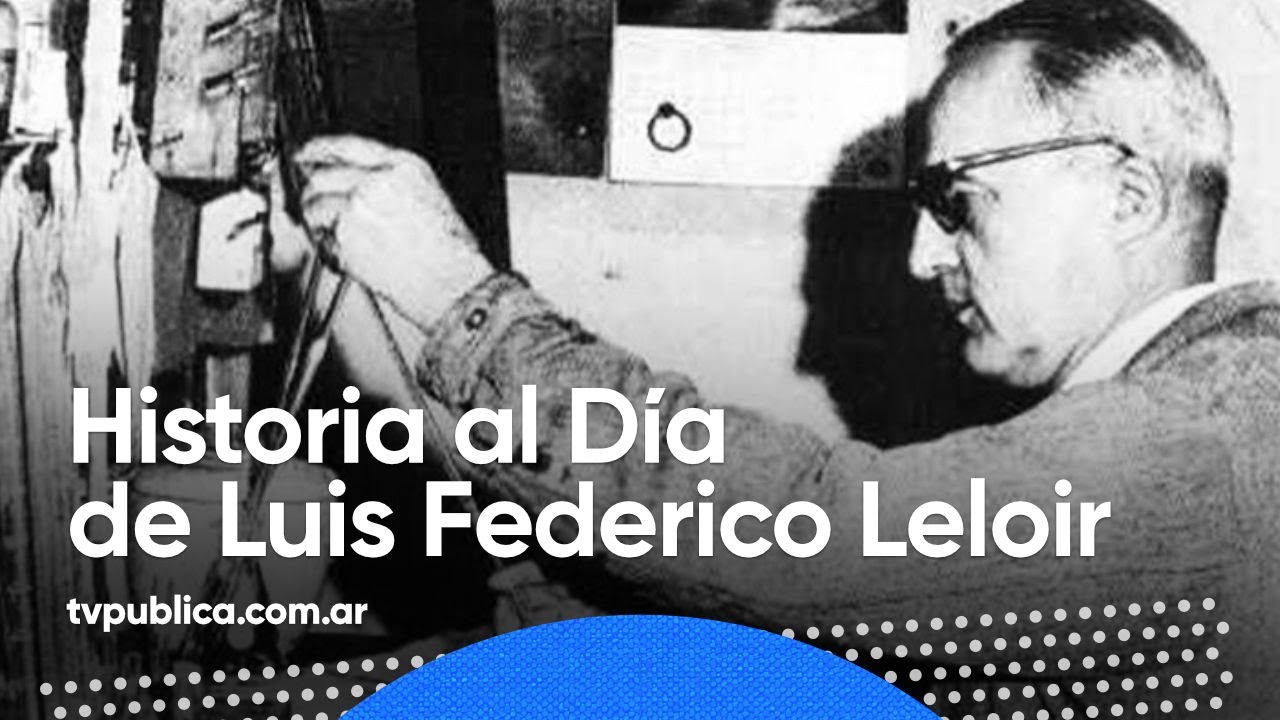 6 de septiembre: Nacimiento de Luis Federico Leloir - Historia al Día ...