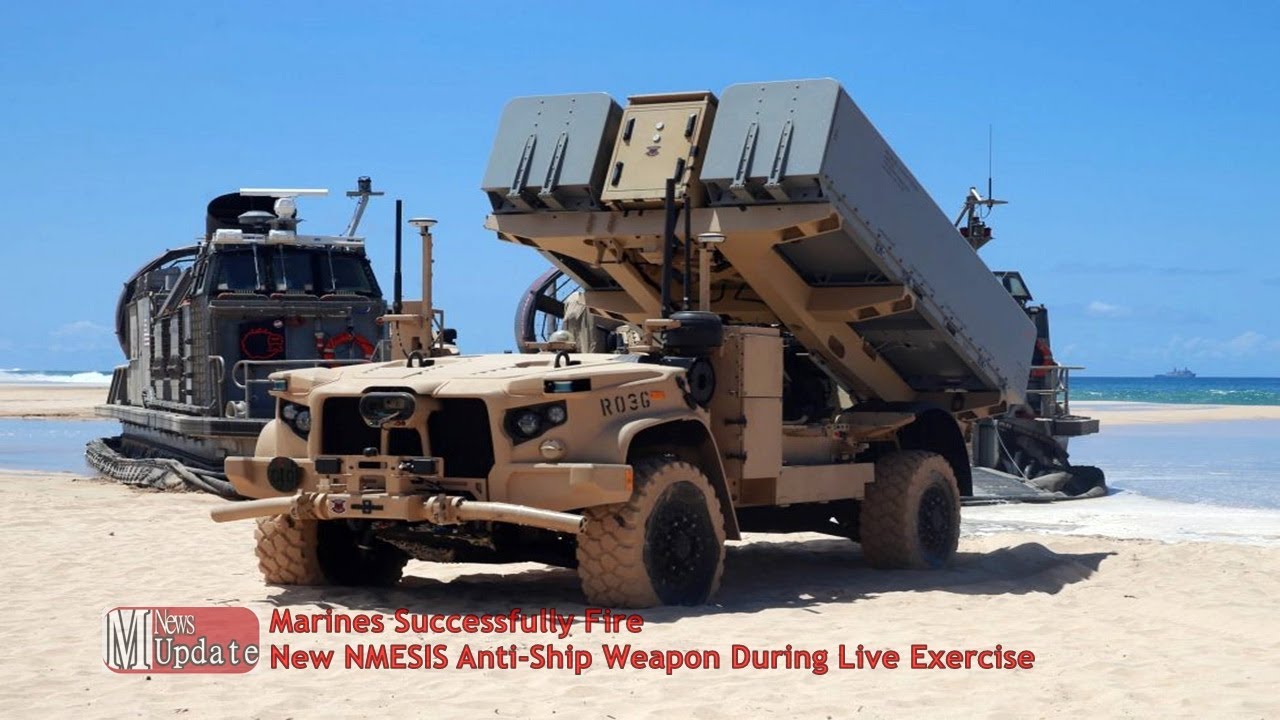 Marines Successfully Fire New NMESIS Anti Ship Weapon During Live ...