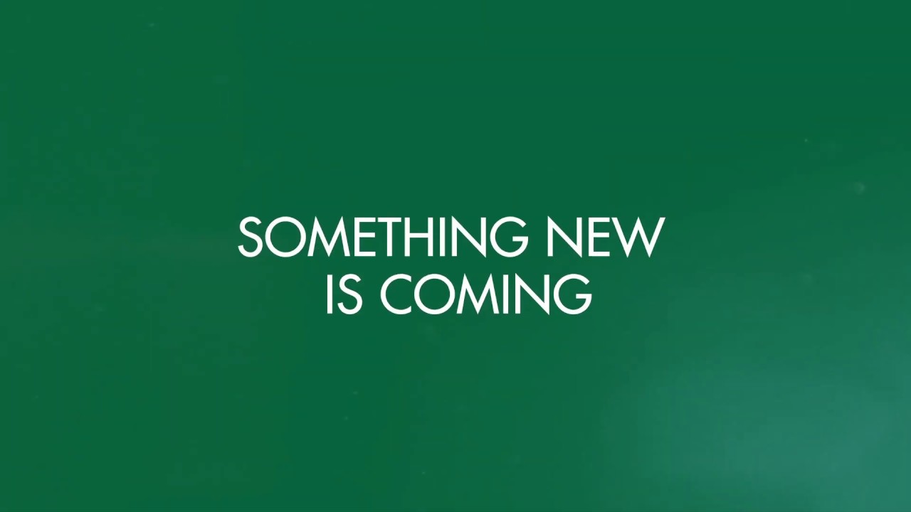 something new is coming - YouTube