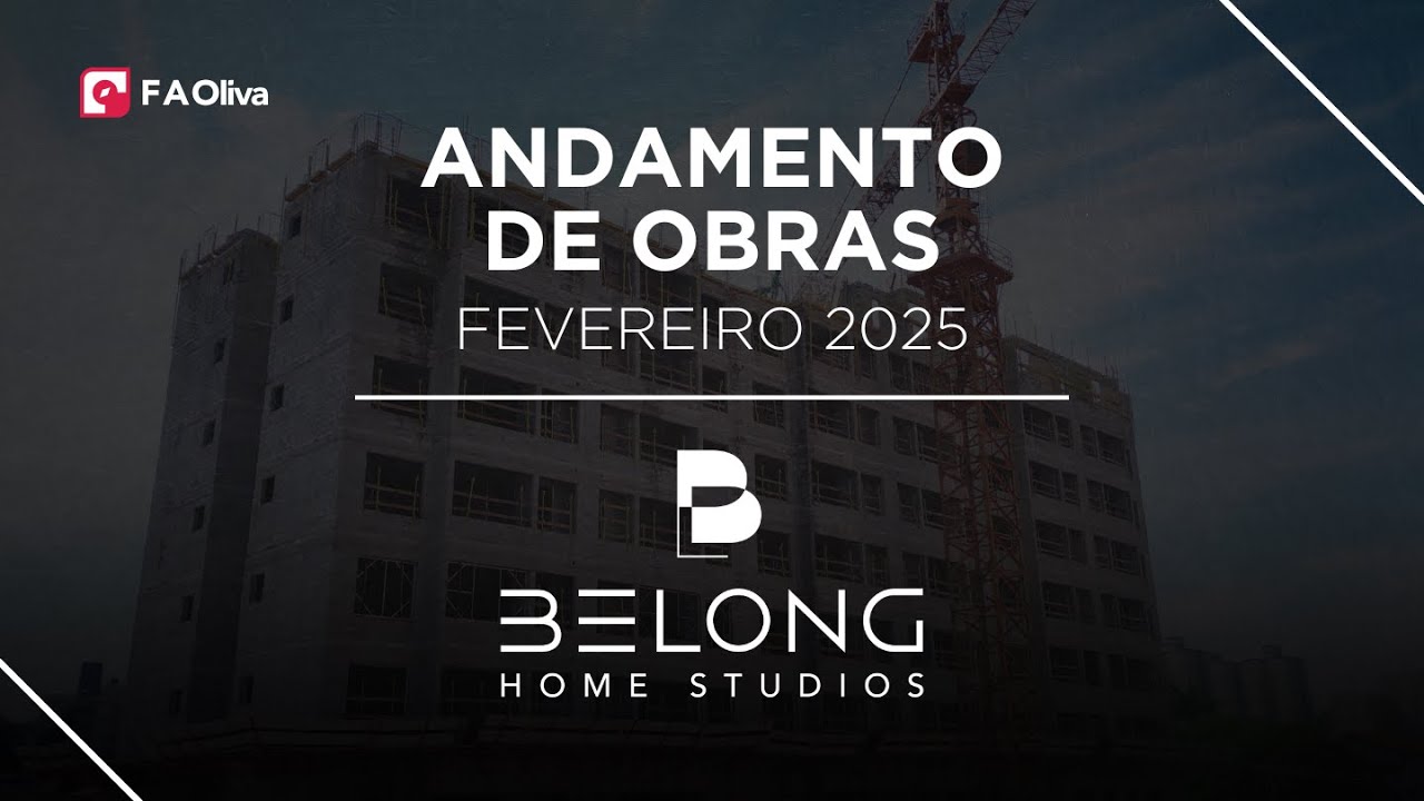 Andamento de Obras | Belong Home Studios – fevereiro/2025 - YouTube